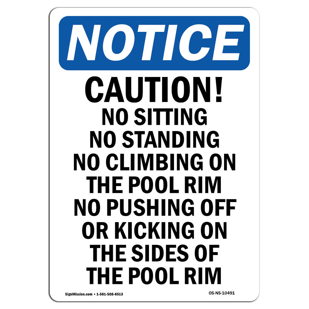 SignMission Caution No Sitting No Standing No Climbing on the Pool Rim ...