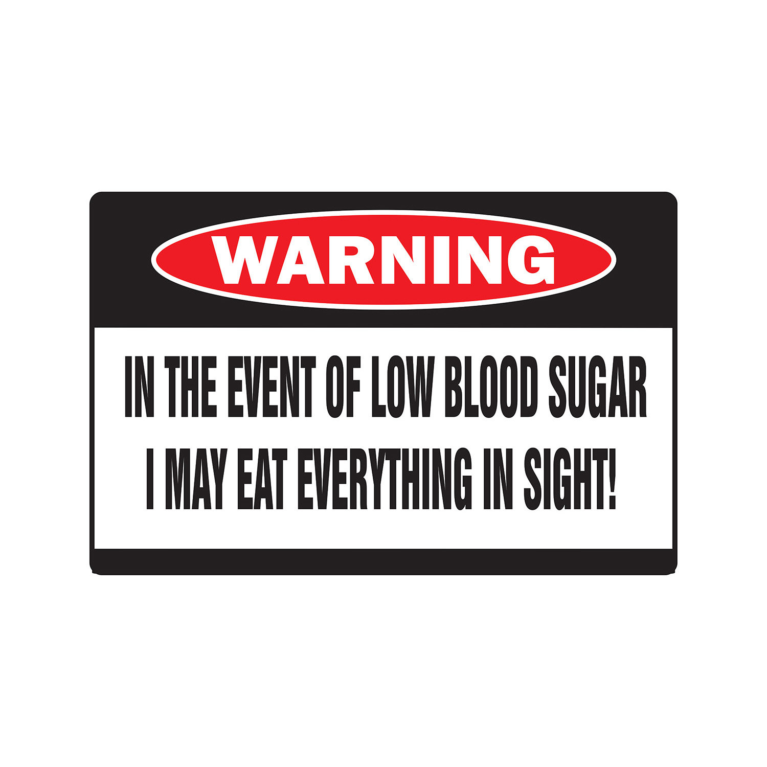 SignMission LOW BLOOD SUGAR Warning Sign Health Sick Signs Diabetic ...