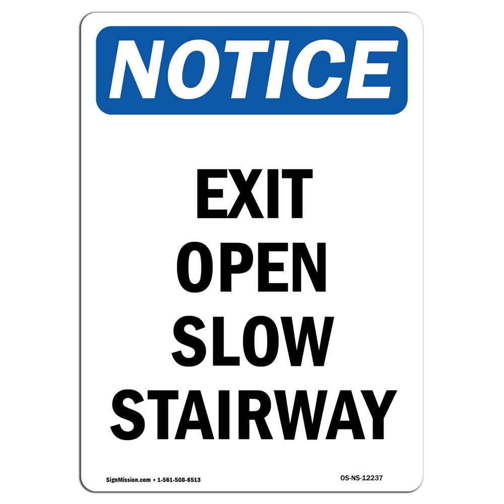 SignMission OSHA Notice - Exit Open Slow Stairway Sign | Heavy Duty ...