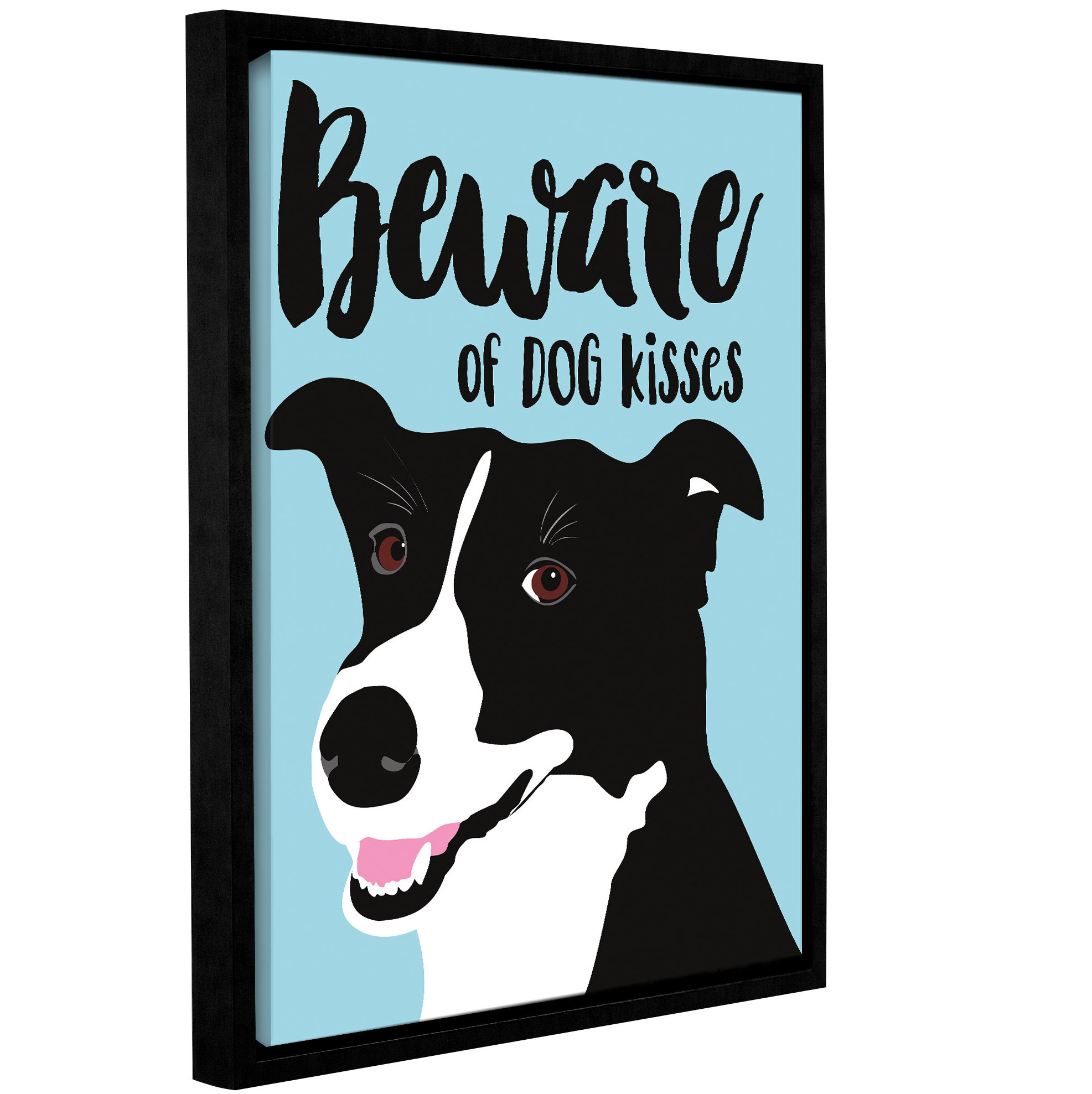 Wrought Studio™ Beware Of Dog Kisses - Graphic Art Print on Canvas ...