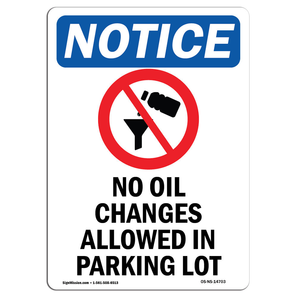 SignMission OSHA Notice - No Oil Changes Allowed Sign With Symbol ...