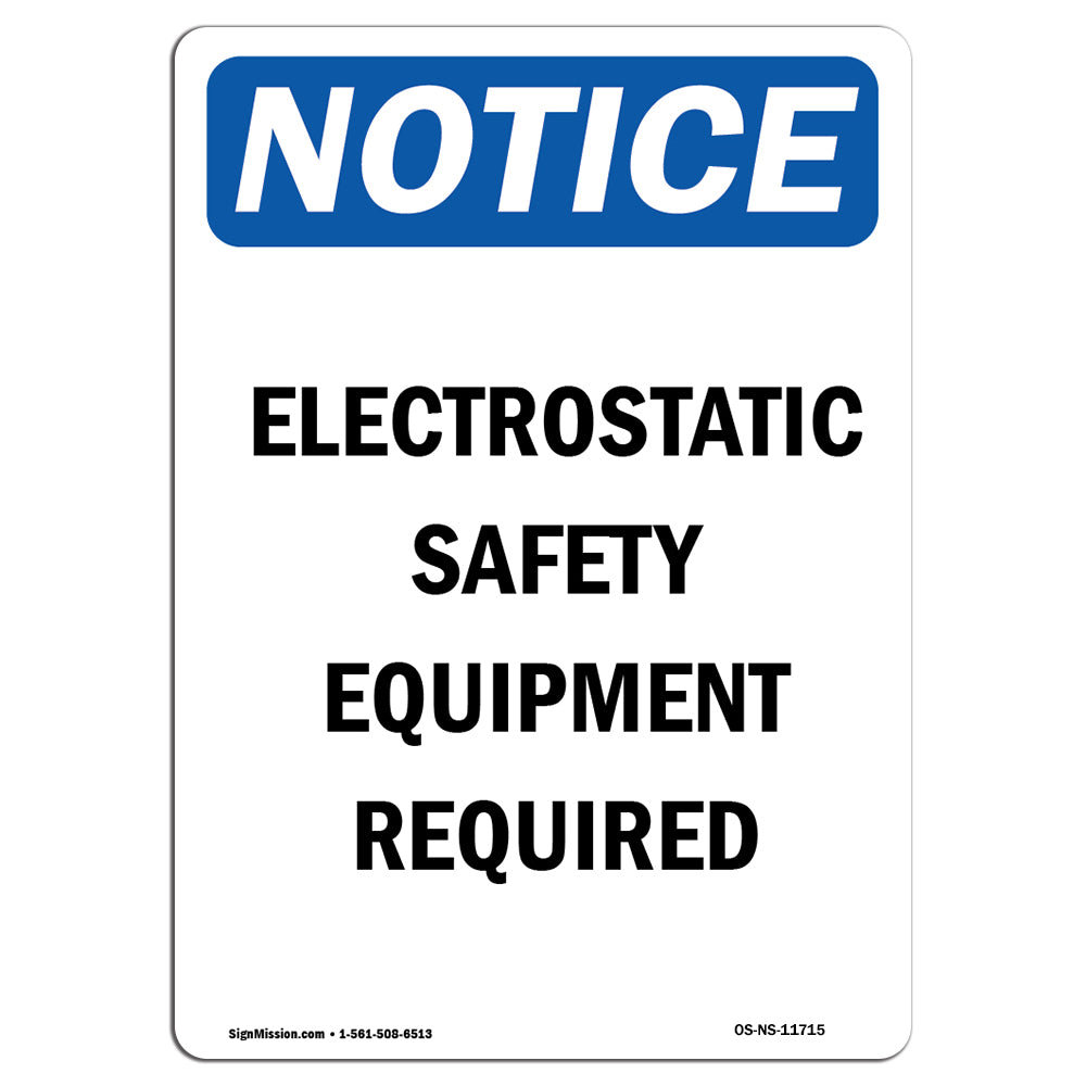 SignMission OSHA Notice - Electrostatic Safety Equipment Required Sign ...