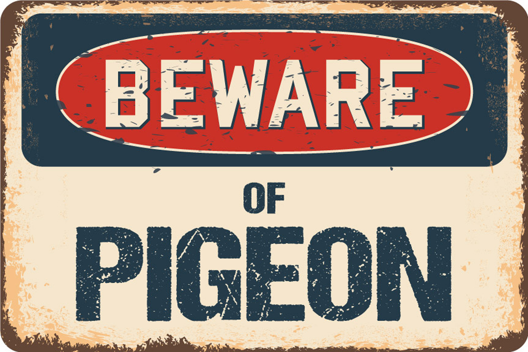 SignMission Beware of Pigeon Sign - Wayfair Canada