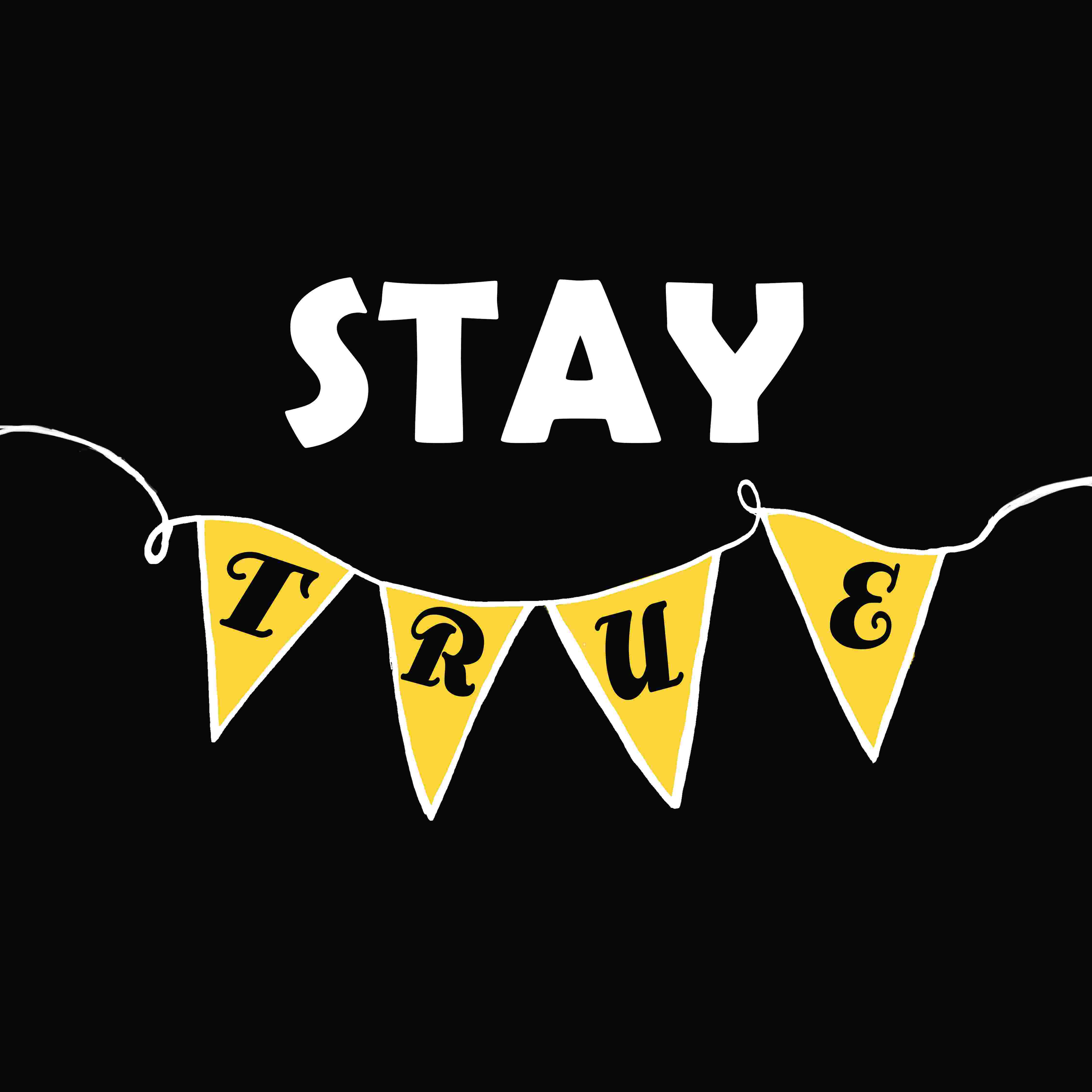 Trinx Stay True Simple - Wrapped Canvas Print | Wayfair