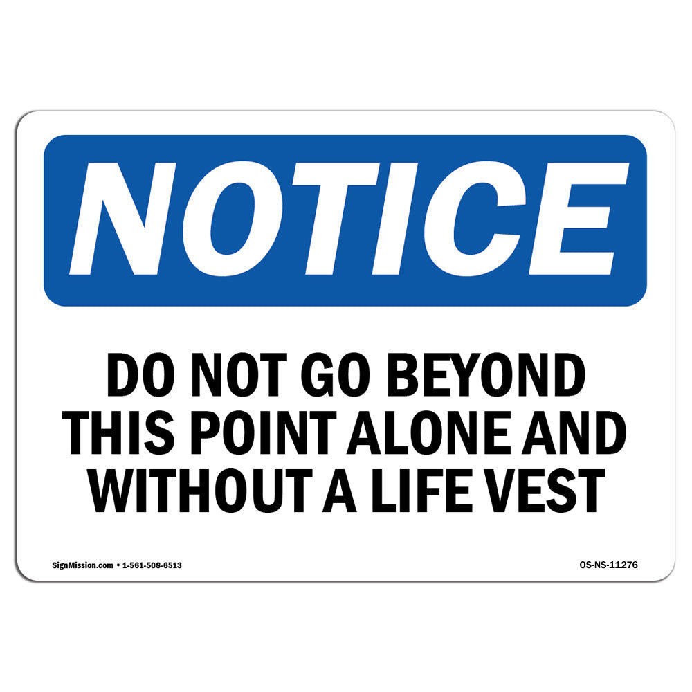 SignMission Do Not Go Beyond This Point Alone and Without Sign | Wayfair