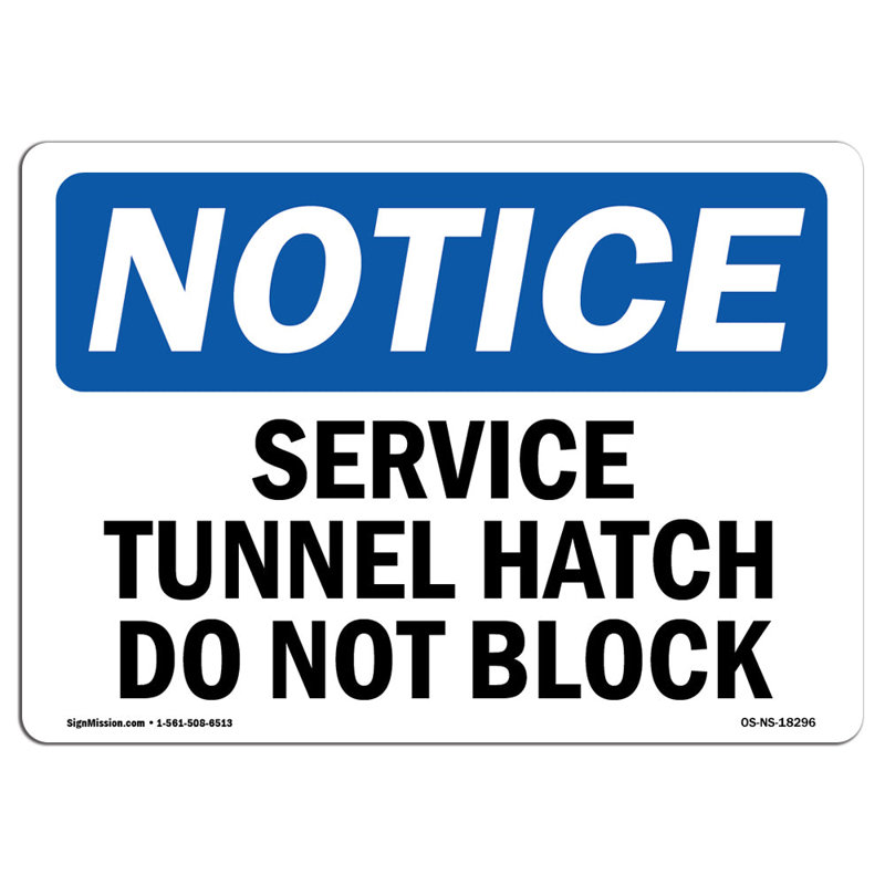 SignMission Service Tunnel Hatch Do Not Block Sign | Wayfair