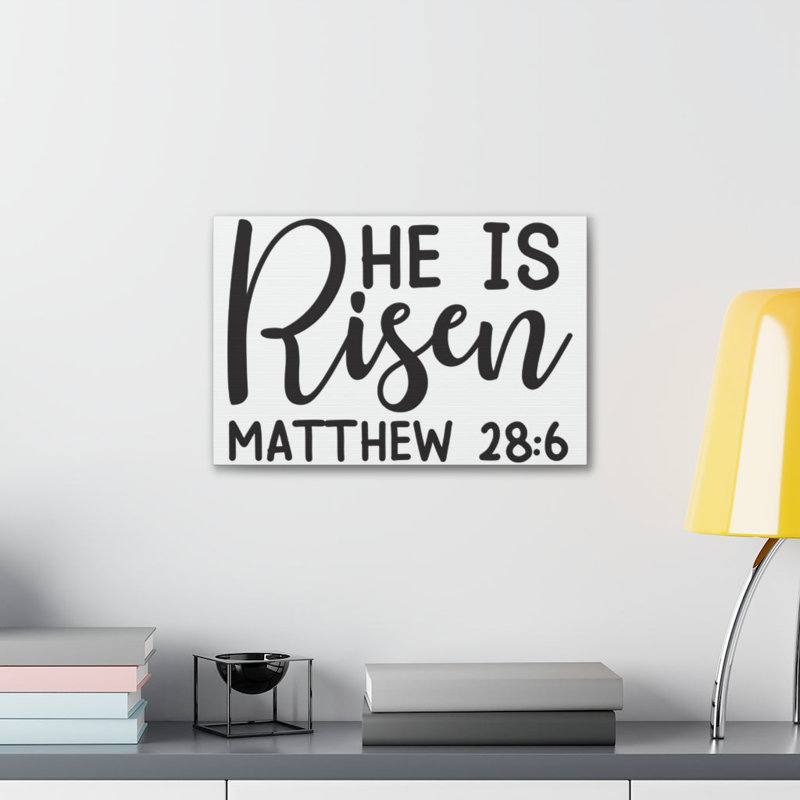 Trinx Matthew 28:6 He Is Risen Plain Bible Verse Canvas Christian Wall ...