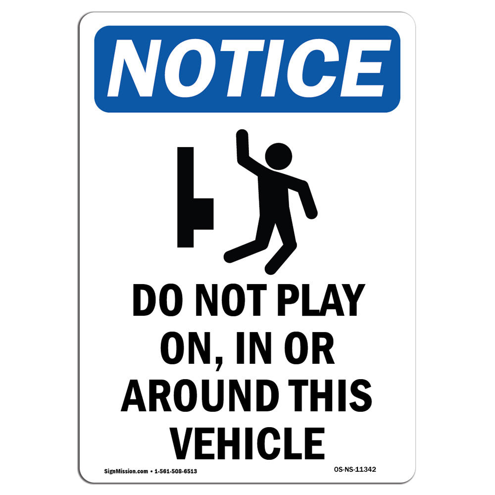 SignMission OSHA Notice - Do Not Play On in Sign With Symbol | Wayfair