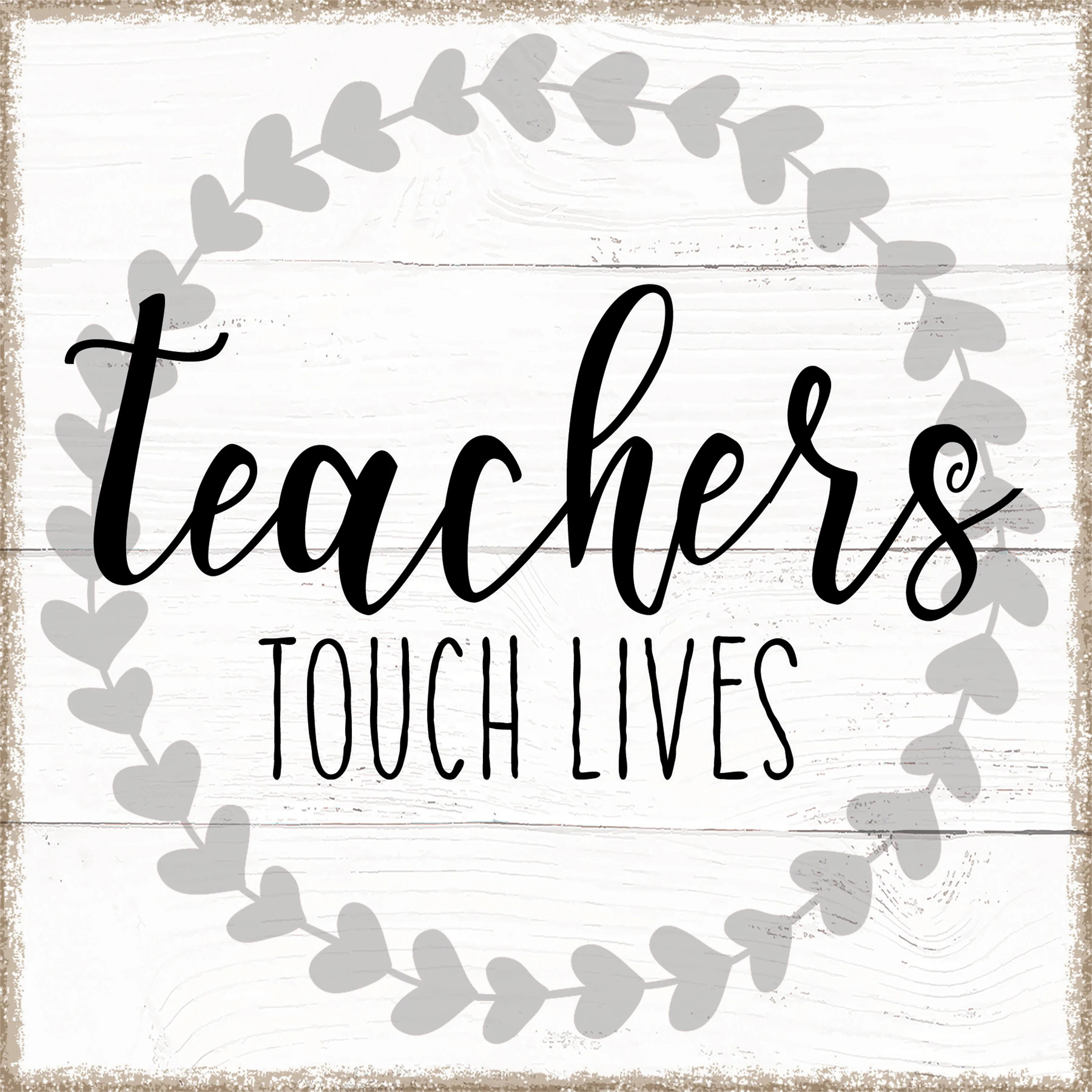 Trinx Teachers Touch Lives Wall Décor - Wayfair Canada