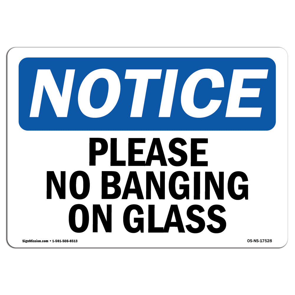 SignMission Please No Banging on Glass Sign | Wayfair