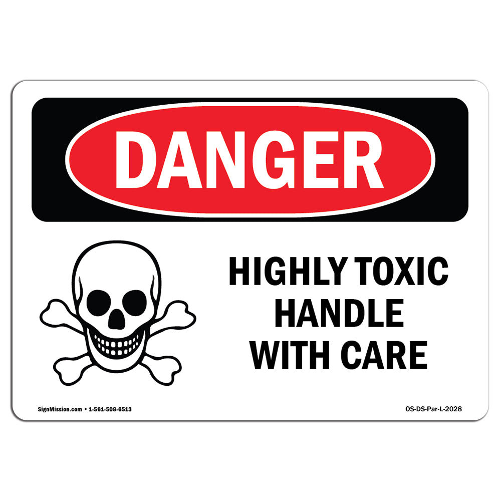 SignMission OSHA Danger Highly Toxic Handle with Care Sign - Wayfair Canada