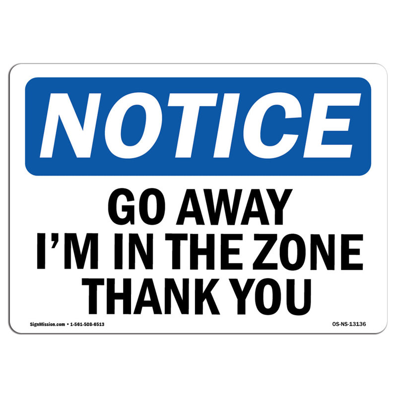 SignMission Go Away I'm in the Zone Thank You Sign | Wayfair