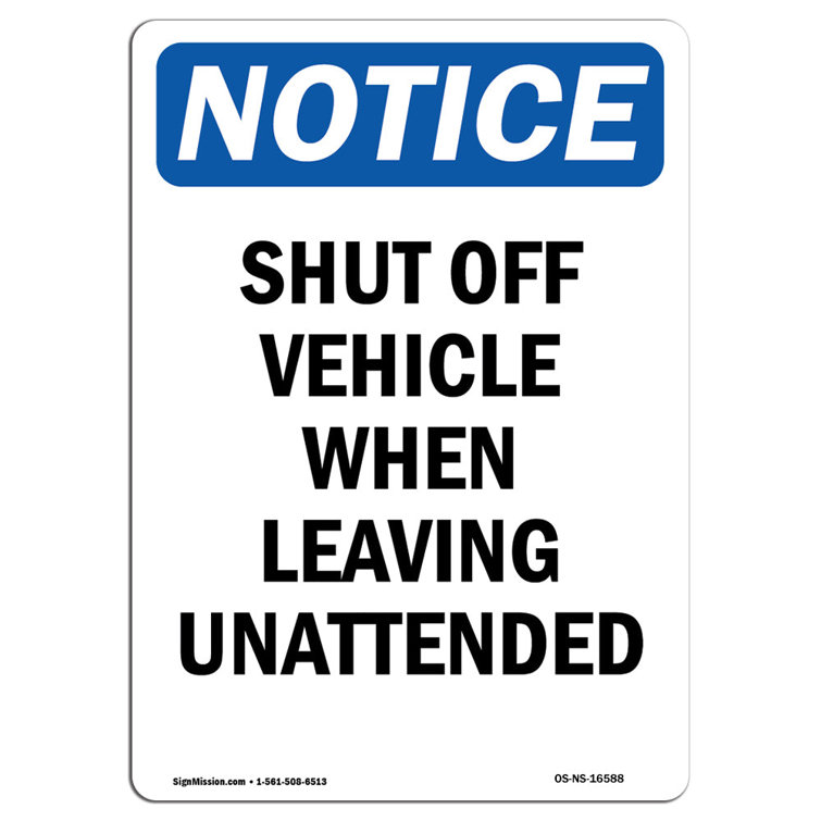SignMission Shut Off Vehicle When Leaving Unattended Sign - Wayfair Canada