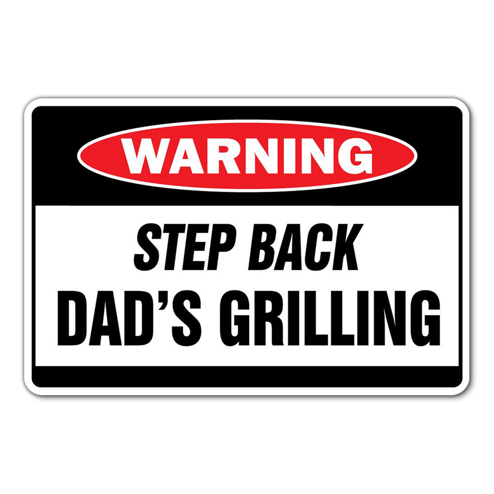 SignMission Step Back Dad's Grilling Warning Sign Bbq Signs Backyard ...