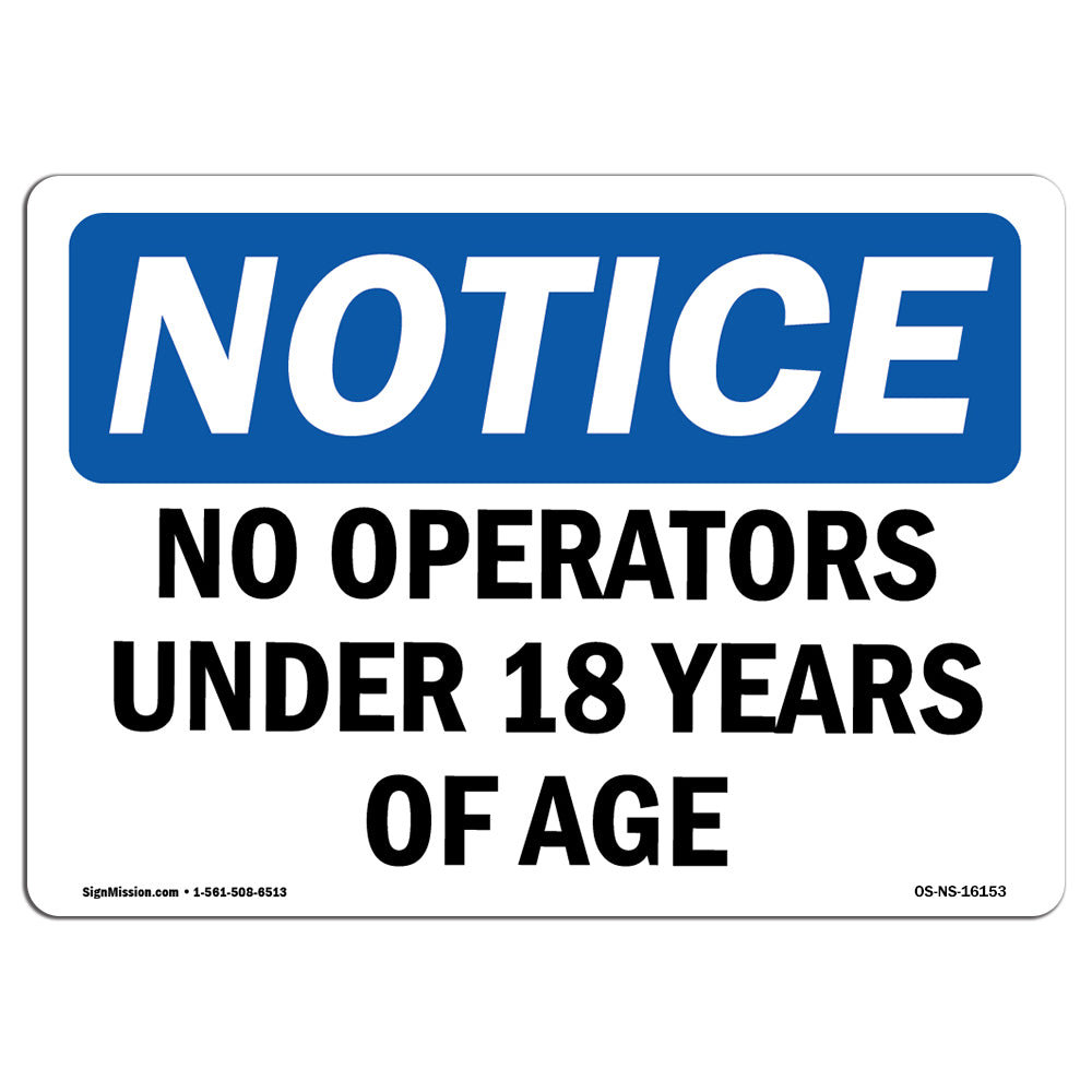 SignMission Osha Notice No Operators Under 18 Years of Age Sign | Wayfair