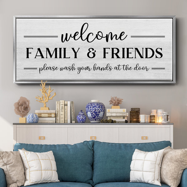 WexfordHome Welcome Family & Friends- Framed Canvas | Wayfair