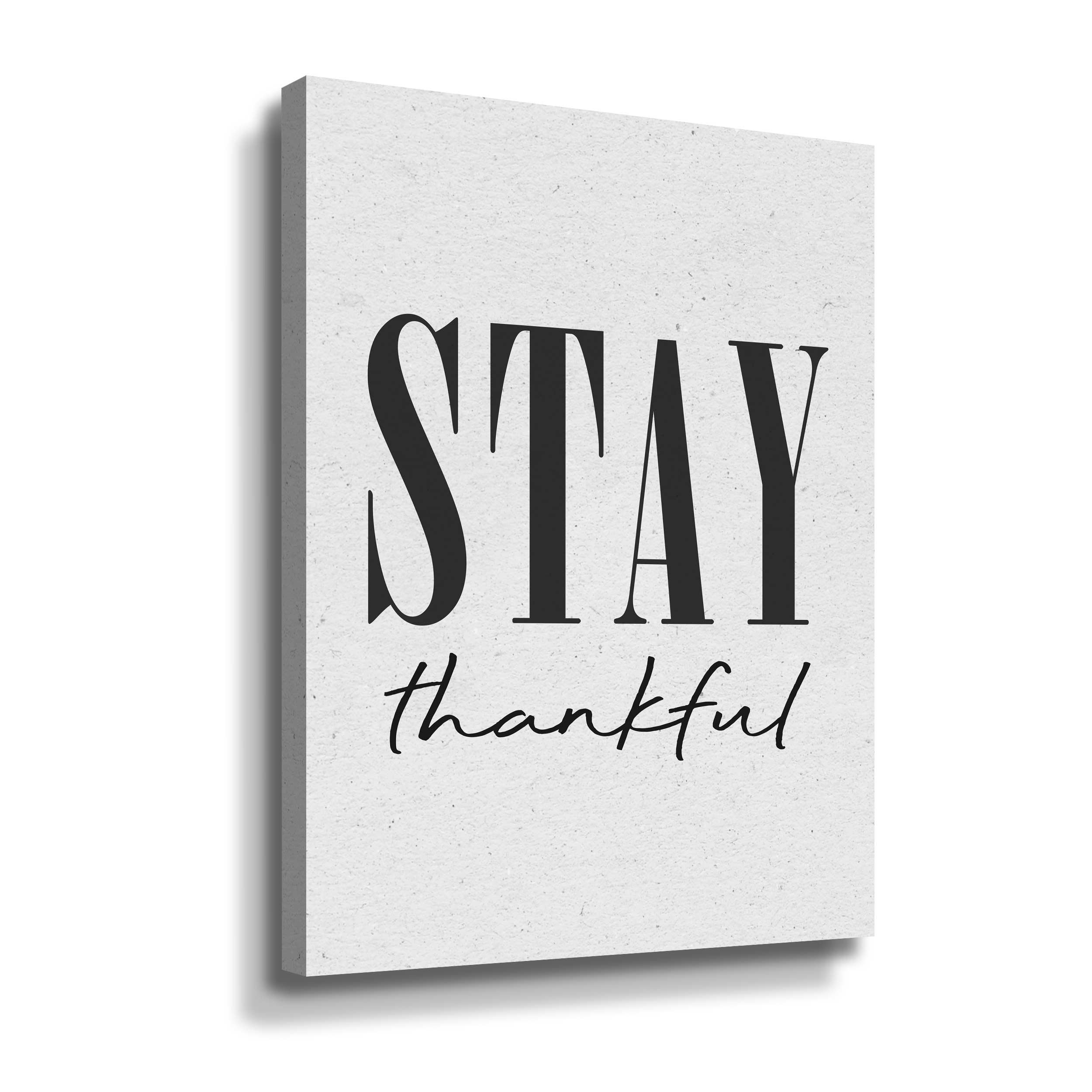 Ebern Designs Stay Thankful - Textual Art Print on Canvas | Wayfair