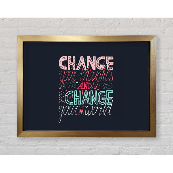 Bright Star Change Your Thoughts 4 - Single Picture Frame Art Prints ...