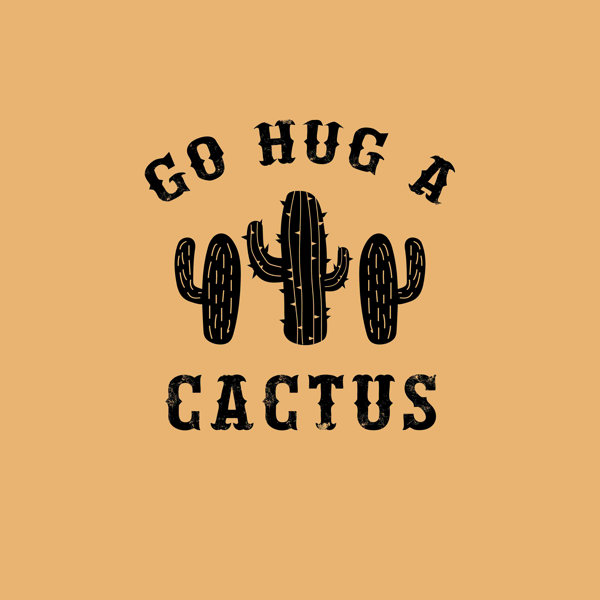 Trinx " Hug A Cactus " by Greg Richmond | Wayfair