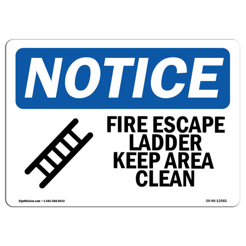 SignMission OSHA Notice - Fire Escape Ladder Keep Area Clear Sign With ...