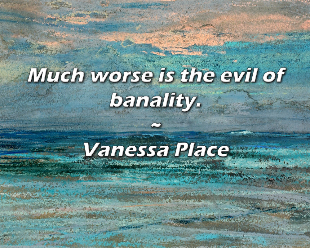 Trinx Vanessa Place Quote: Much worse is the evil of banality. | Wayfair
