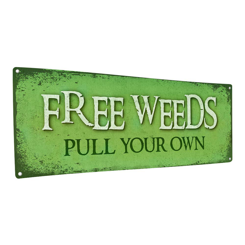 August Grove® Free Weeds Pull Your Own Metal Sign On Metal Print | Wayfair