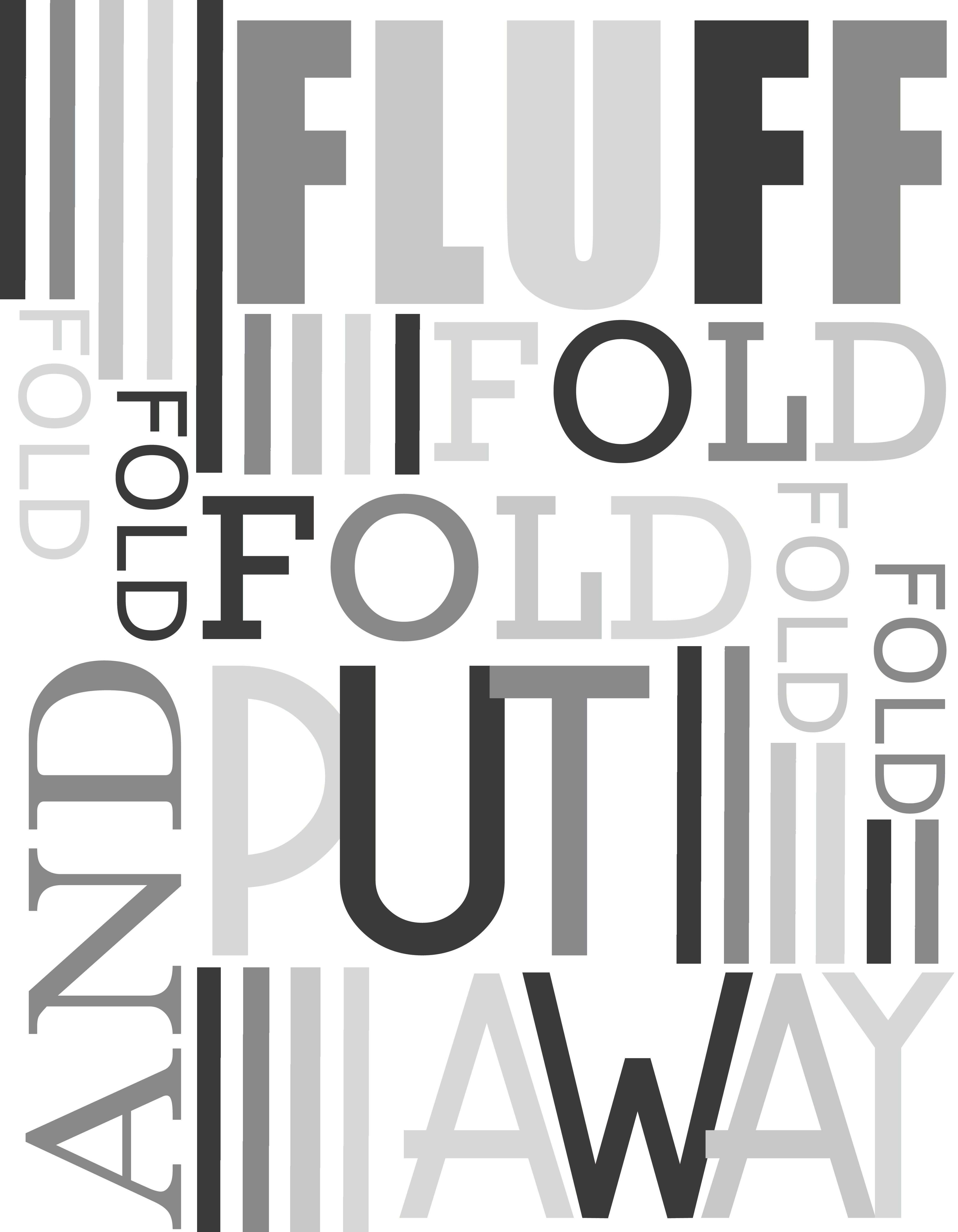 Happy Larry Fluff Fold Put away - Textual Art Print | Wayfair.co.uk