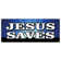 SignMission Jesus Saves Banner Sign | Wayfair
