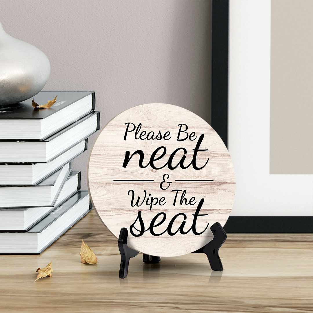 Signs ByLITA Please be Neat and Wipe the Seat Signs - Wayfair Canada