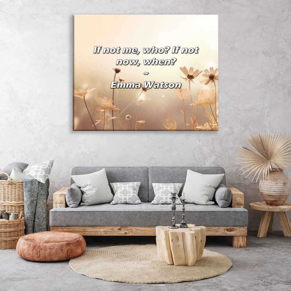 World Menagerie Artsy Quote "If not me, who? If not now, when?" By Emma ...