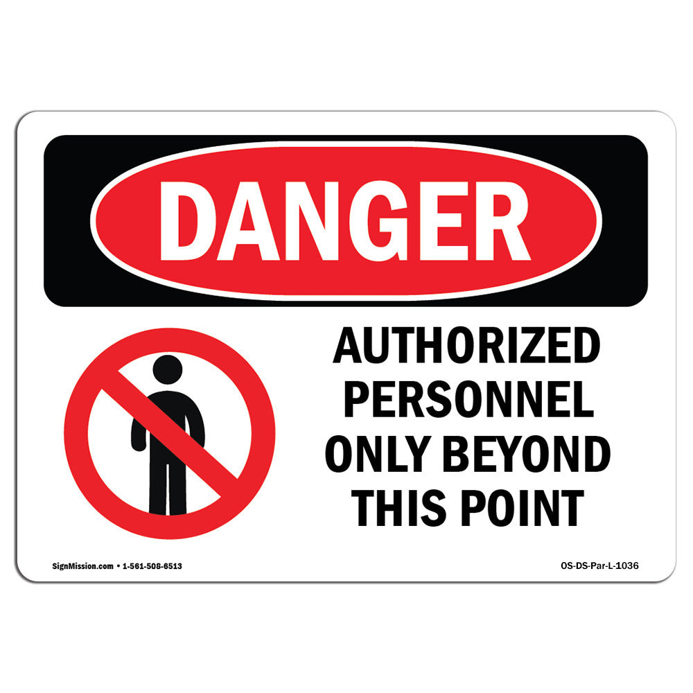 SignMission Authorized Personnel Only Beyond This Point Sign | Wayfair