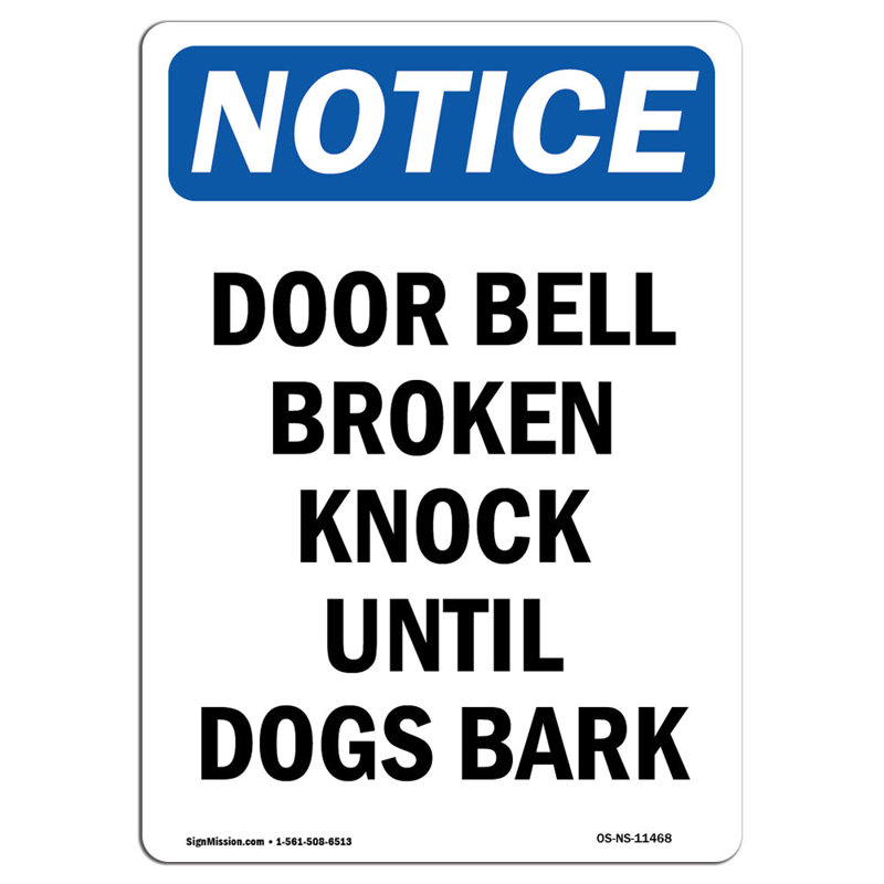 SignMission Notice Door Bell Broken Knock Until Dogs Bark Sign | Wayfair