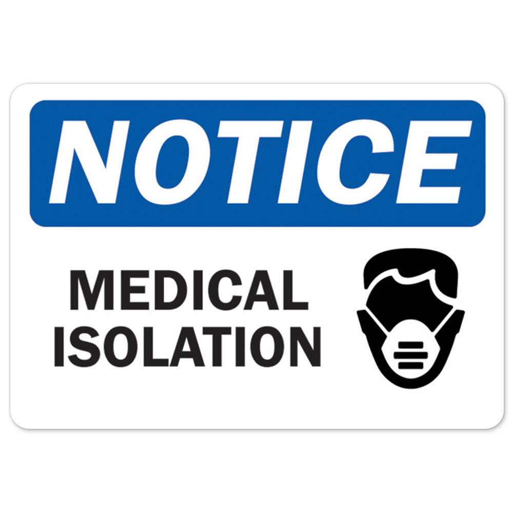 SignMission Notice Medical Isolation Sign | Wayfair