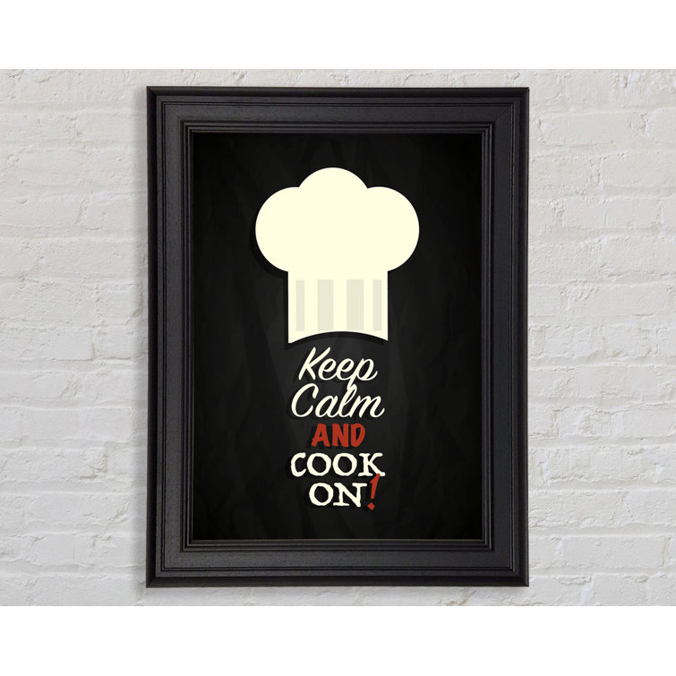 Happy Larry Keep Calm And Cook On Framed Print | Wayfair.co.uk