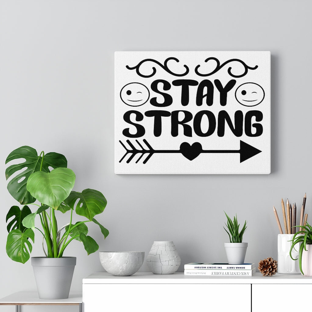Trinx Inspirational Quote Canvas Stay Strong Wall Art Motivational ...