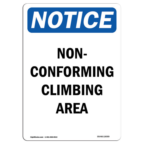 SignMission Osha Notice Non-Conforming Climbing Area Sign | Wayfair