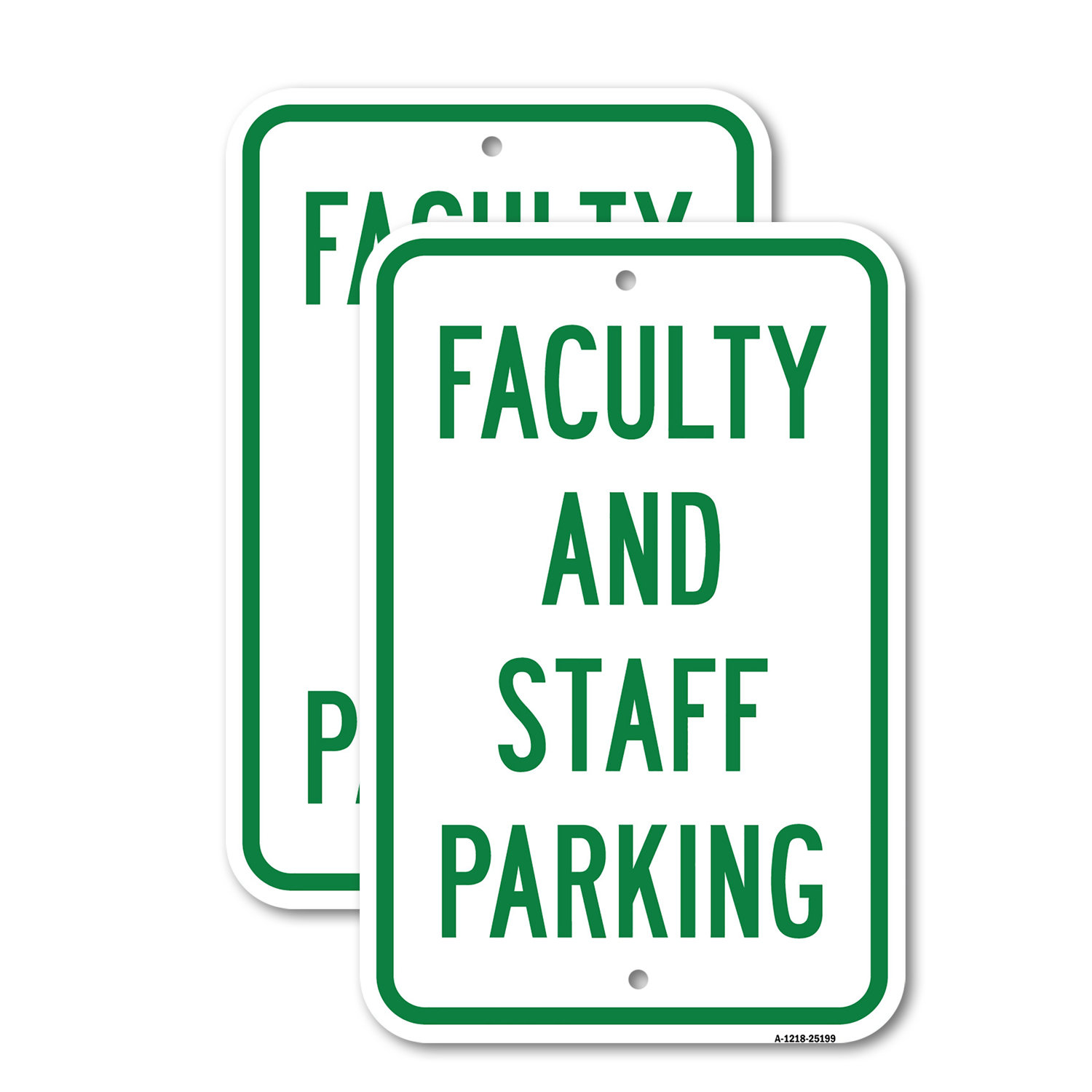 SignMission (2 Pack) Faculty And Staff Parking 12" X 18" Aluminum Sign ...