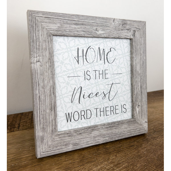 Trinx Home the Nicest Word - Picture Frame Graphic Art | Wayfair