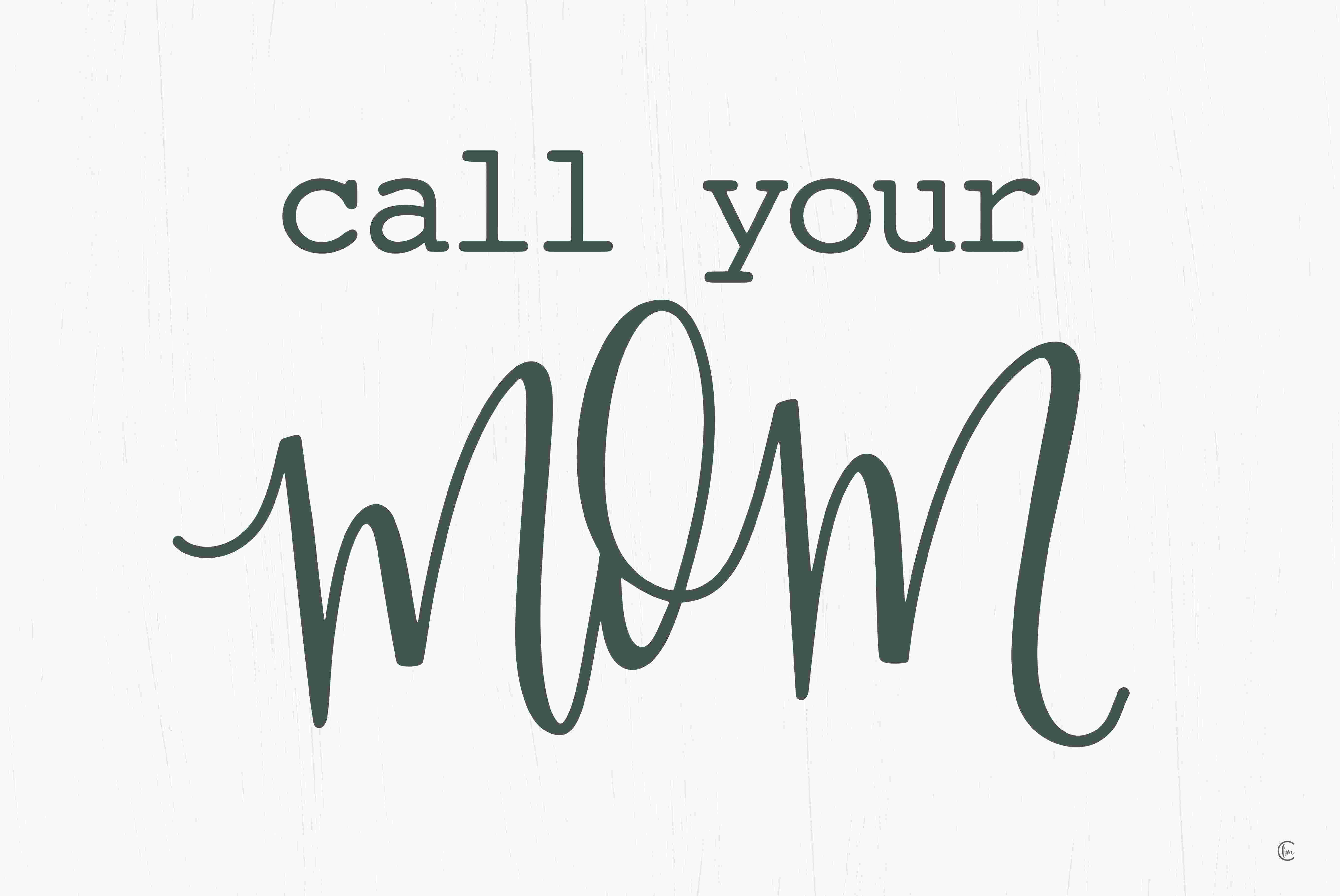 Trinx Call Your Mom - Wrapped Canvas Textual Art | Wayfair