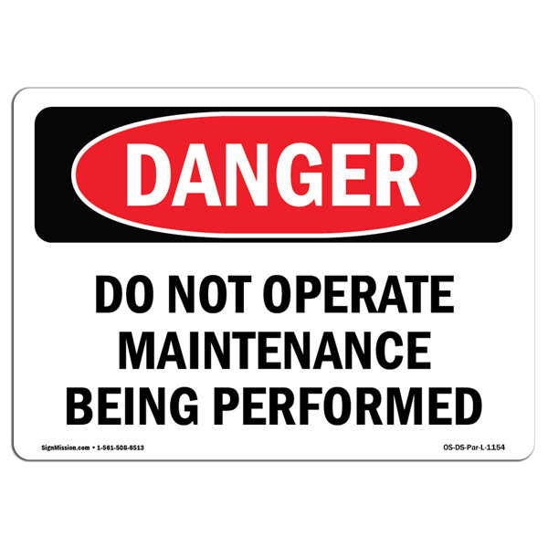 SignMission Do Not Operate Maintenance Being Performed Sign - Wayfair ...