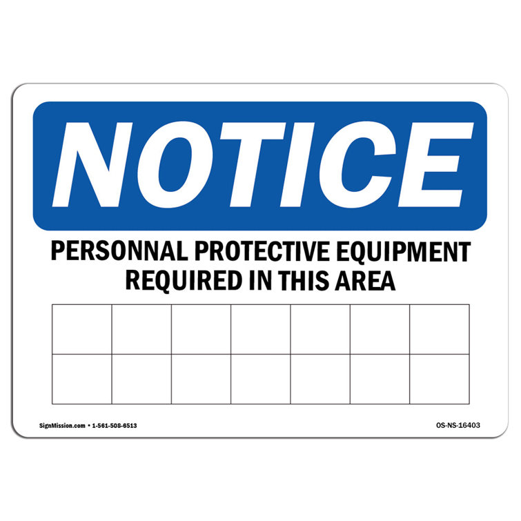 SignMission Osha Notice PPE Required in This Area Sign | Wayfair