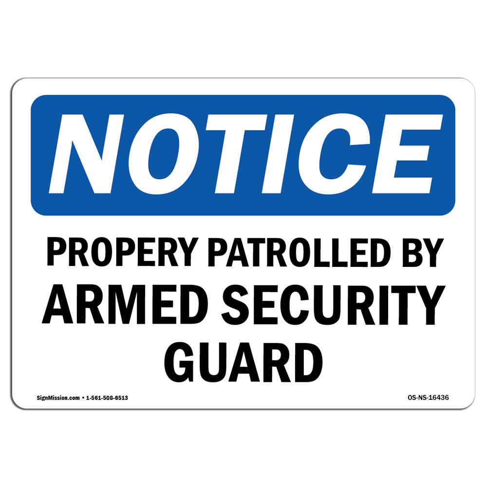 SignMission Property Patrolled by Armed Security Guard Sign | Wayfair