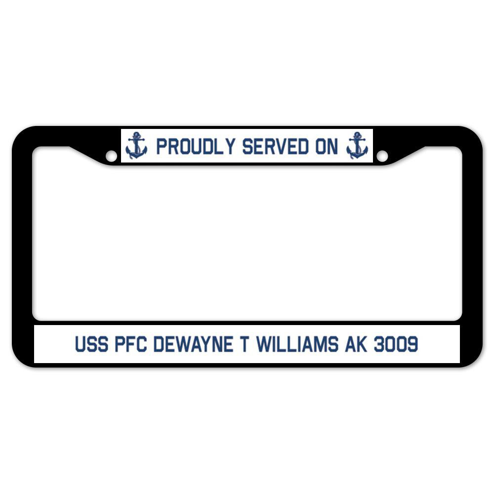 Signmission Proudly Served On USS PFC DEWAYNE T WILLIAMS AK 3009 ...