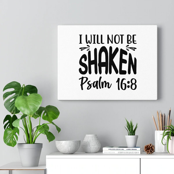 Trinx Scripture Canvas I Will Not Be Shaken Psalm 16:8 Christian Wall ...