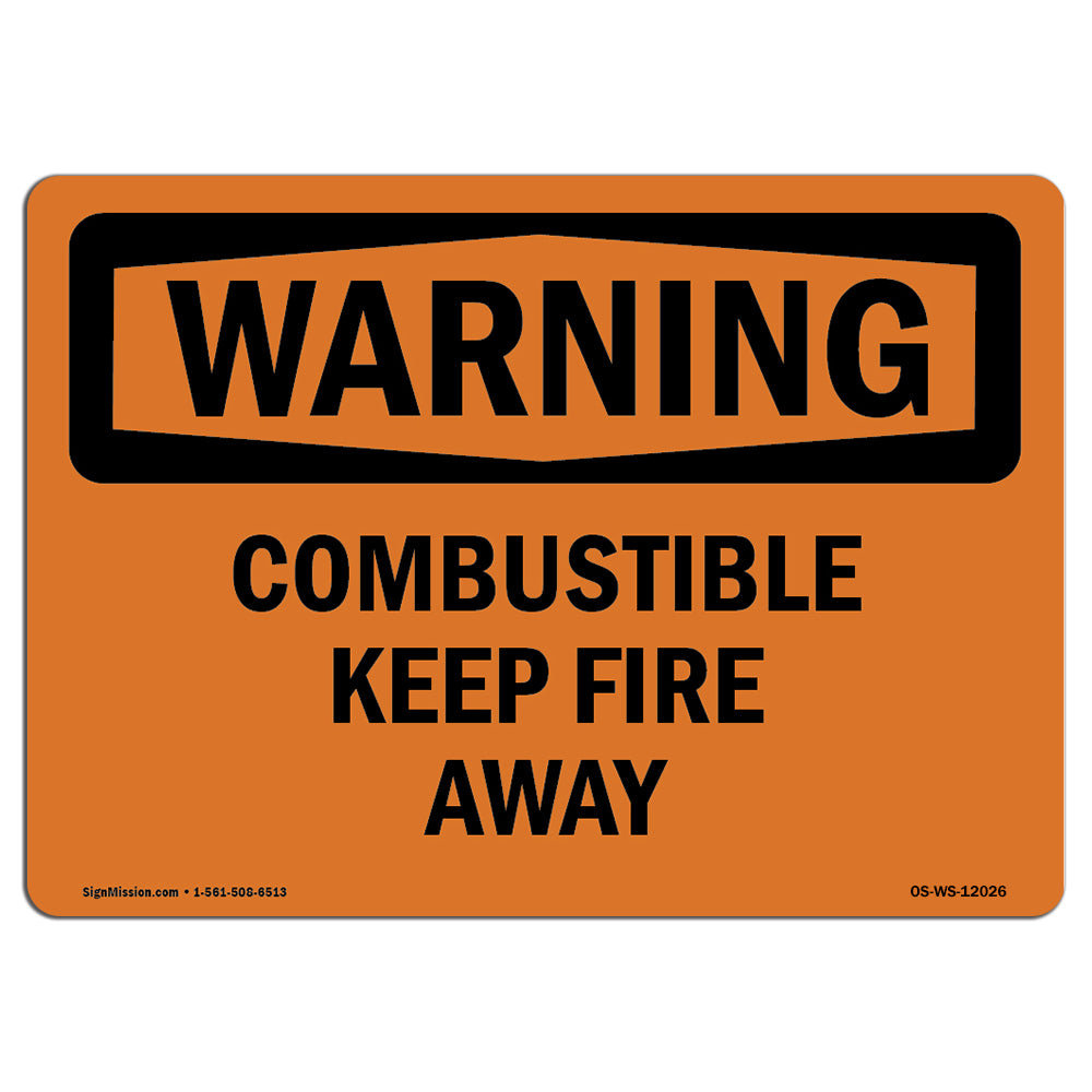 SignMission Combustible Keep Fire Away Sign | Wayfair