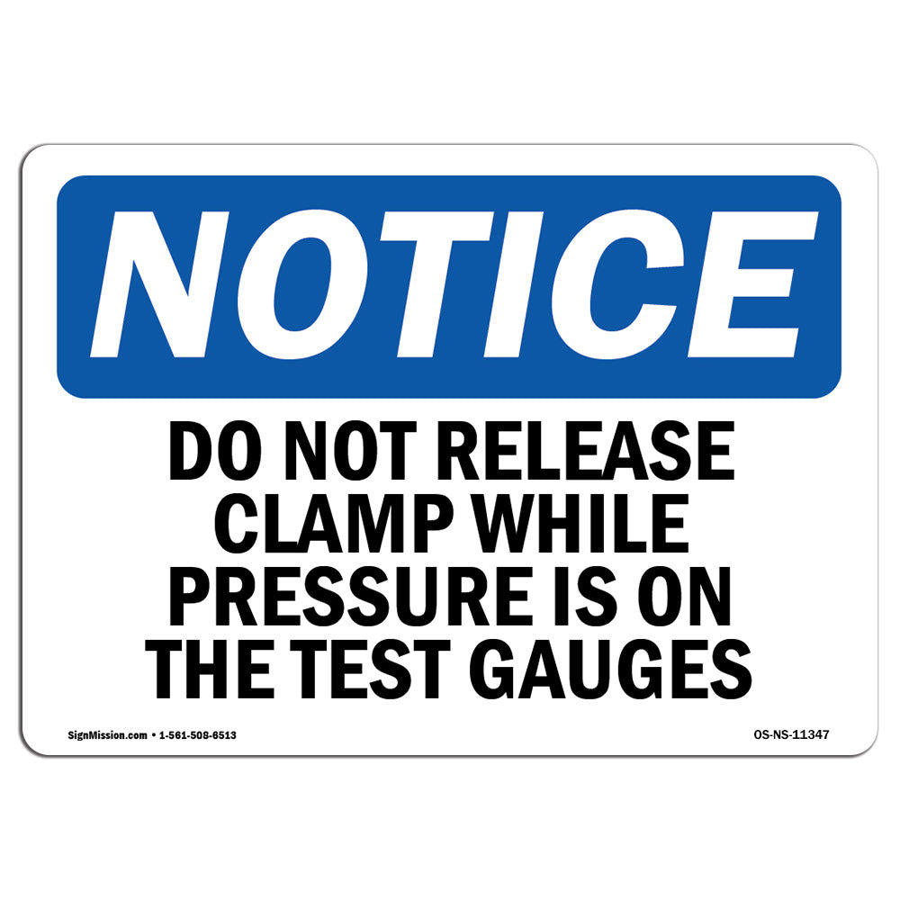 SignMission Do Not Release Clamp While Pressure Is On Sign | Wayfair