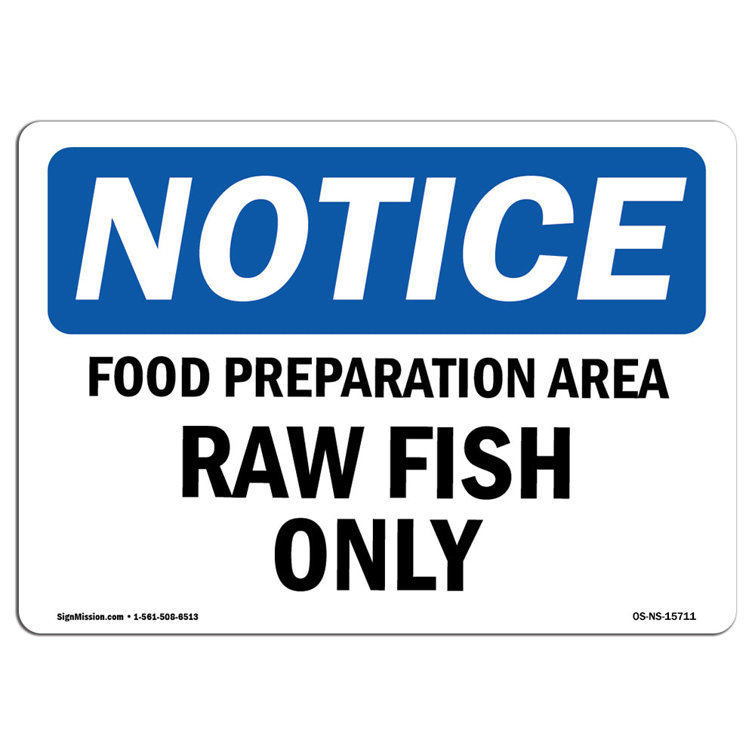 SignMission Notice - Notice Food Preparation Area Raw Fish Only Sign ...