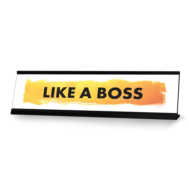 Designs ByLITA Like A Boss Desk Sign Designer Series, Novelty Nameplate ...