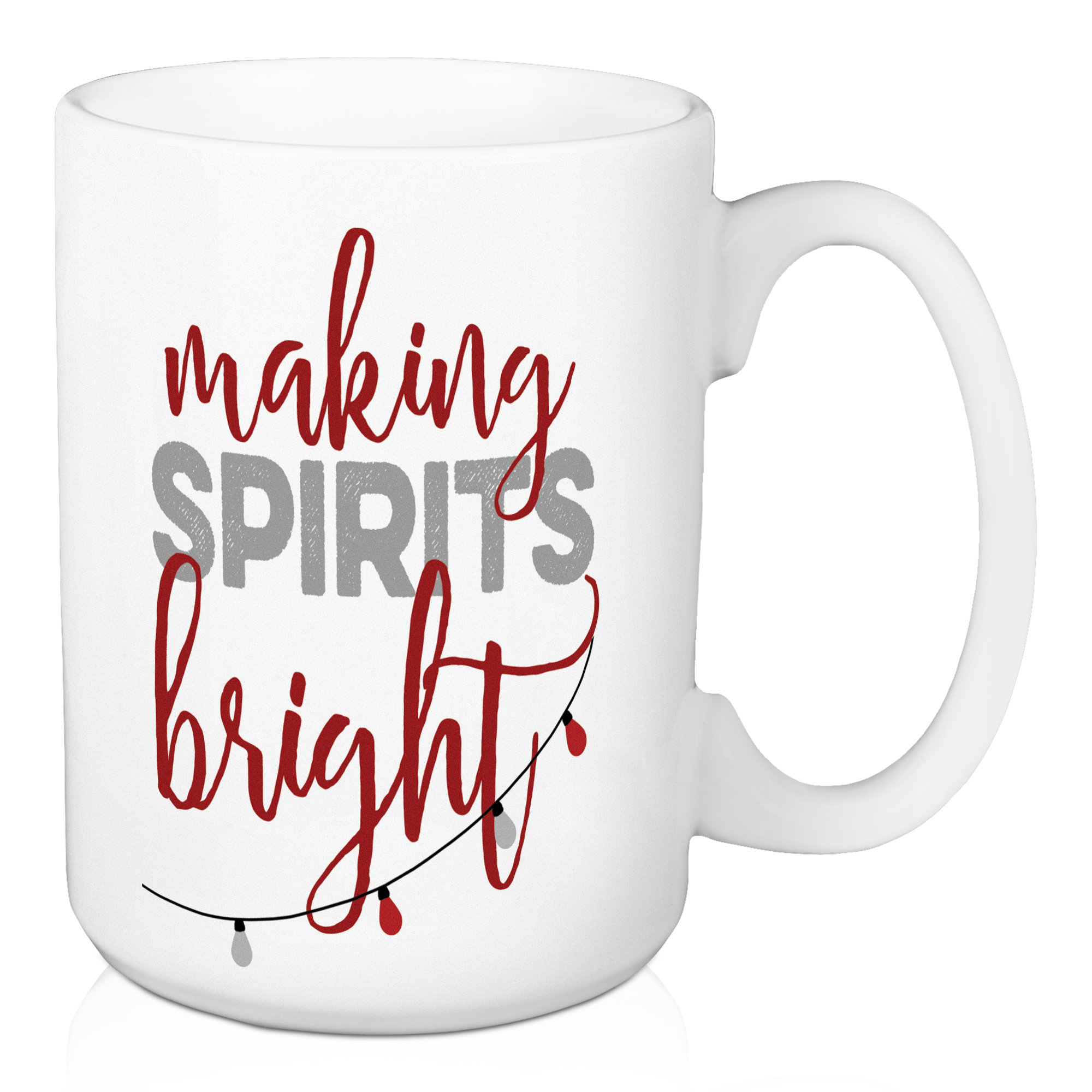 The Holiday Aisle® Making Spirits Bright Coffee Mug | Wayfair