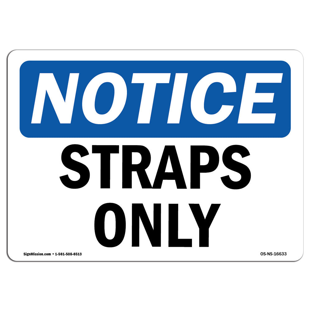 SignMission Osha Notice Straps Only Sign - Wayfair Canada